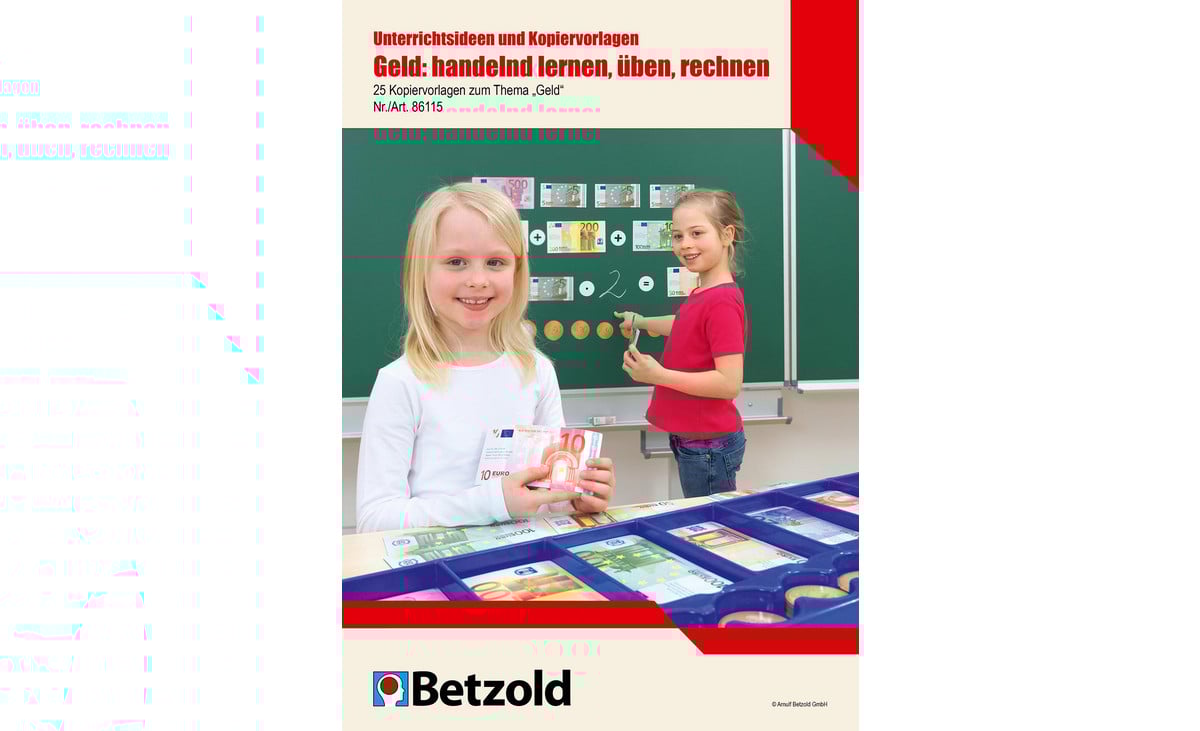 Betzold Geld: handelnd lernen, üben, rechnen, Unterrichtsideen ...